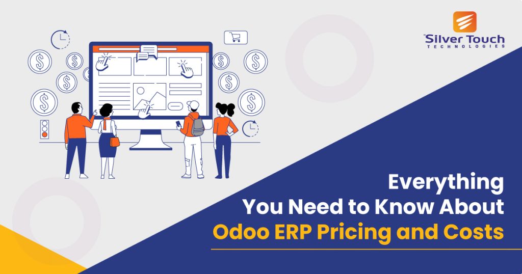 Everything You Need to Know About Odoo ERP Pricing and Costs