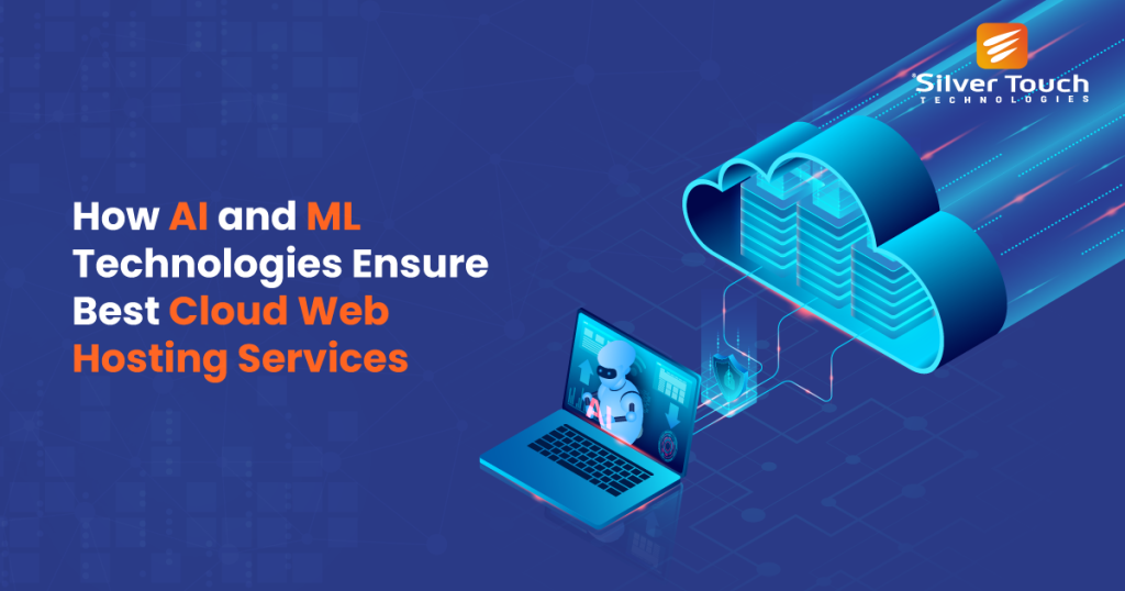 How AI and ML Technologies Ensure Best Cloud Web Hosting Services ...